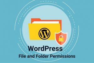 How to Fix file and folder permissions problem in WordPress